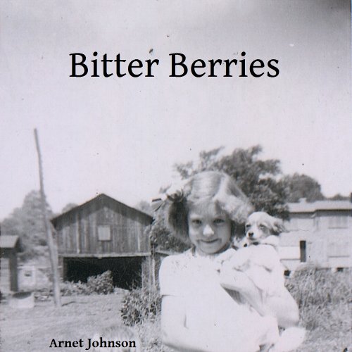 Bitter Berries - Kindle edition by Johnson, Arnet. Literature & Fiction ...