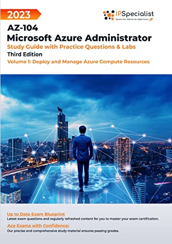 Amazon.com: AZ-104: Microsoft Azure Administrator: Study Guide with ...