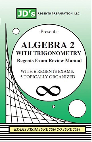 Algebra 2 with Trigonometry Regents Exam Review Manual: JD's Regents ...