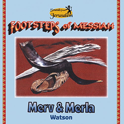 Play Footsteps Of Messiah by Merv & Merla Watson on Amazon Music