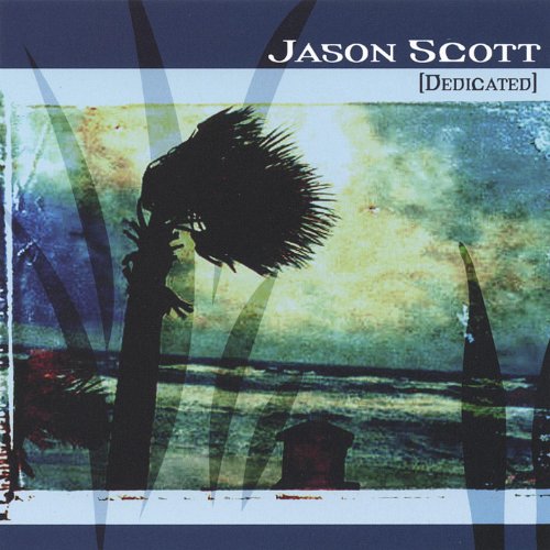 Play Dedicated by Jason Scott on Amazon Music