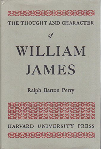 The Thought and Character of William James: Perry, Ralph: Amazon.com: Books