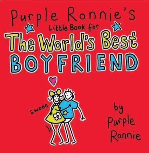 Purple Ronnie's Little Book for the World's Best Boyfriend: Andreae ...