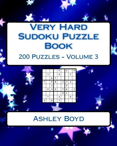 Very Hard Sudoku Puzzle Book Volume 3: Very Hard Sudoku Puzzles For ...