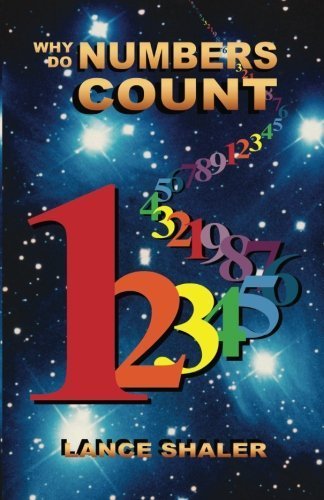 Why Do Numbers Count by Lance Shaler (2010-07-30): Lance Shaler: Amazon ...