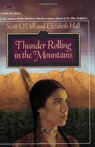 Thunder Rolling in the Mountains: O'Dell, Scott, Hall, Elizabeth ...