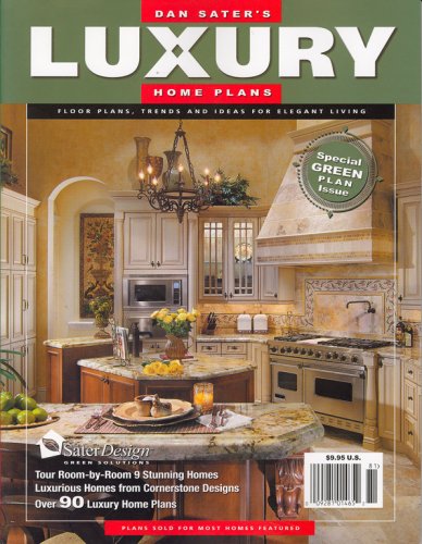 Luxury Home Plans, Spring 2008 Issue: Editors of LUXURY HOME PLANS ...