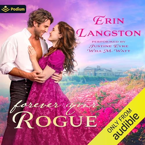 Amazon.com: Forever Your Rogue (Audible Audio Edition): Erin Langston, Justine Eyre, Will M ...