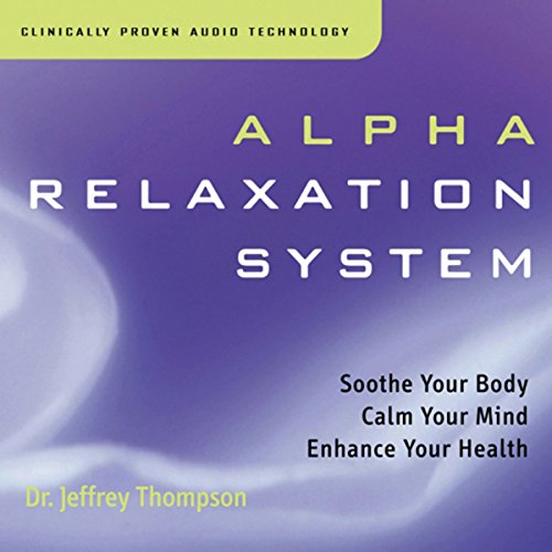 Amazon.com: Alpha Relaxation System (Audible Audio Edition): Jeffrey ...