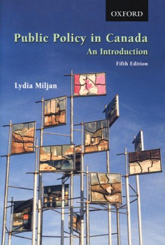 Public Policy in Canada: An Introduction: Miljan, Lydia: 9780195426823 ...