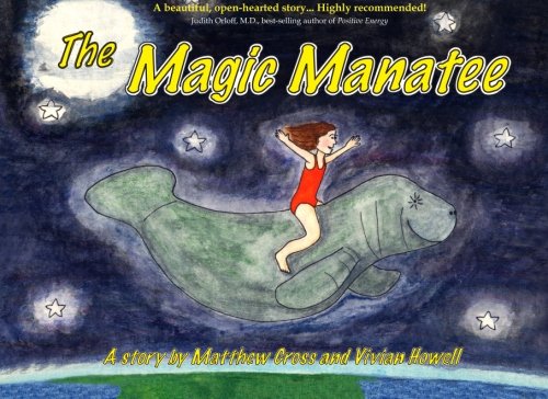 The Magic Manatee: Cross, Matthew K., Howell, Vivian: 9780975280218 ...