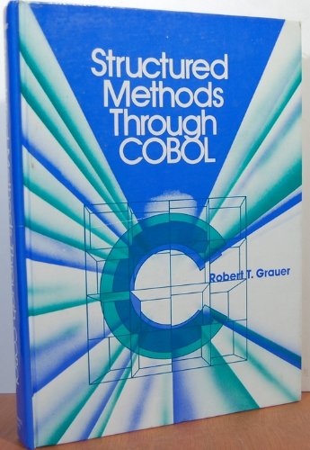 Structured Methods Through Cobol: Grauer, Robert T.: 9780138545390 ...