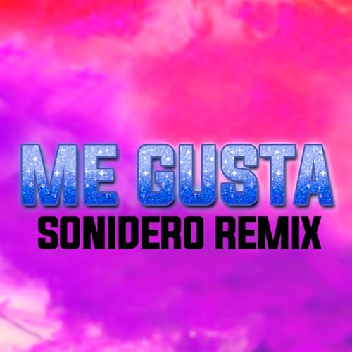 ME GUSTA de Cumbia Sonidera no Amazon Music Unlimited