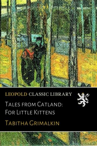 Tales from Catland: For Little Kittens : Amazon.in: Books