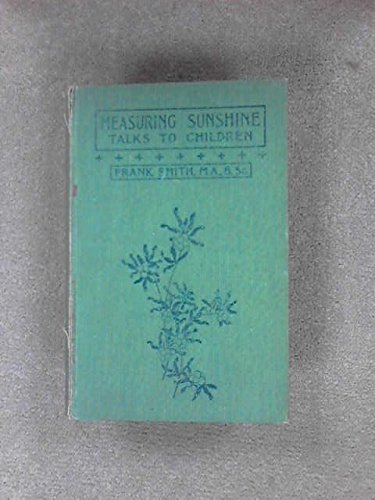 Measuring Sunshine: Talks to Children: unknown author: Amazon.com: Books