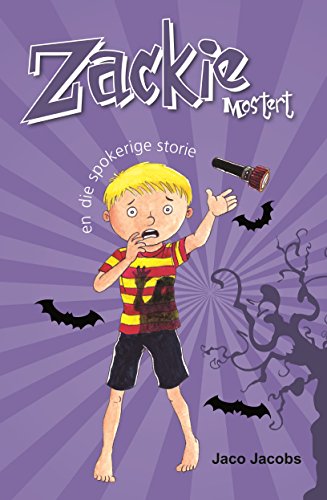 Zackie Mostert en die spokerige storie (Afrikaans Edition) eBook ...