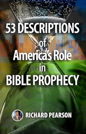 Amazon.com: 53 Descriptions of America's Role in Bible Prophecy eBook ...