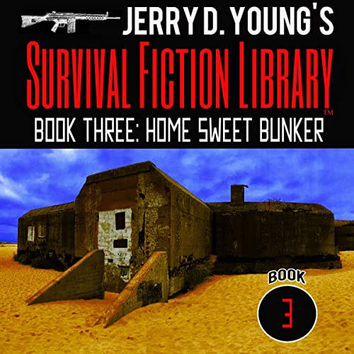 Amazon.com: Jerry D. Young's Survival Fiction Library: Home Sweet ...