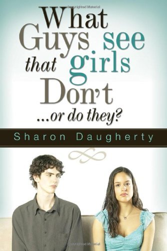 What Guys See That Girls Don't eBook : Daugherty, Sharon: Amazon.co.uk ...