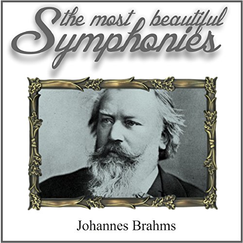 Brahms: The Most Beautiful Symphonies de German Festival Symphony ...