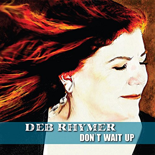 Écouter Don't Wait Up de Deb Rhymer sur Amazon Music