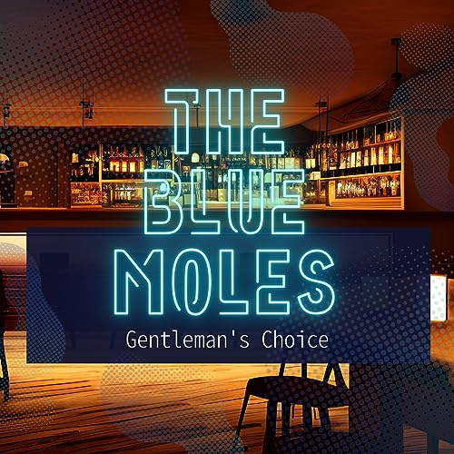 Reproduzir Gentleman's Choice de The Blue Moles no Amazon Music