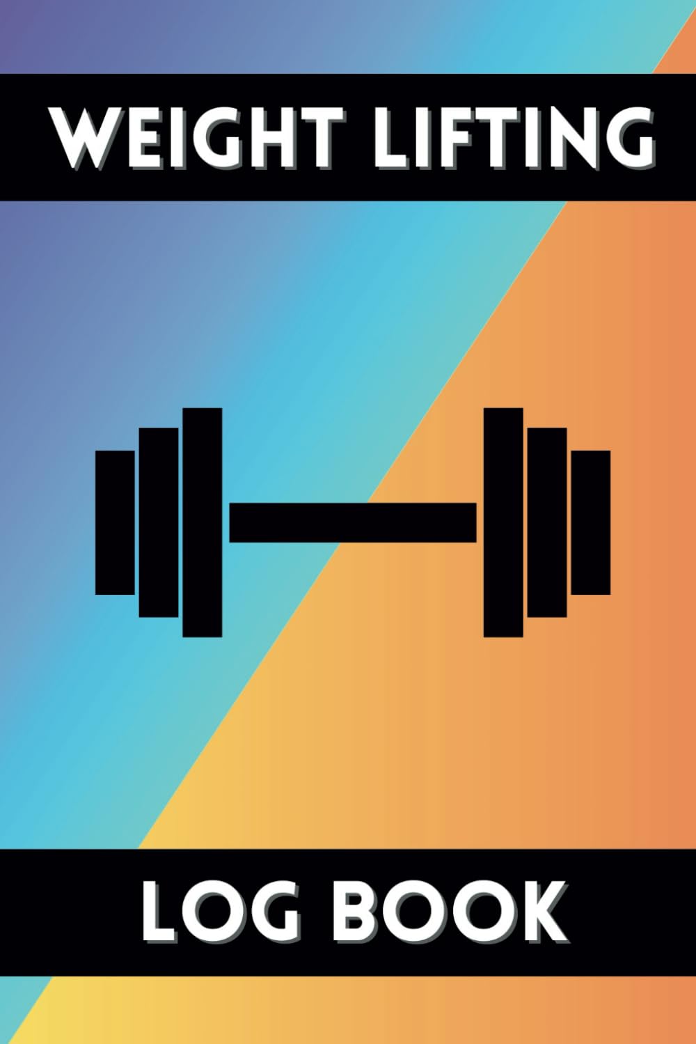 Weight Lifting Log Book: Workout planner and fitness journal to record ...