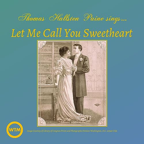 Écouter Let Me Call You Sweetheart de Thomas Hallsten Paine sur Amazon ...