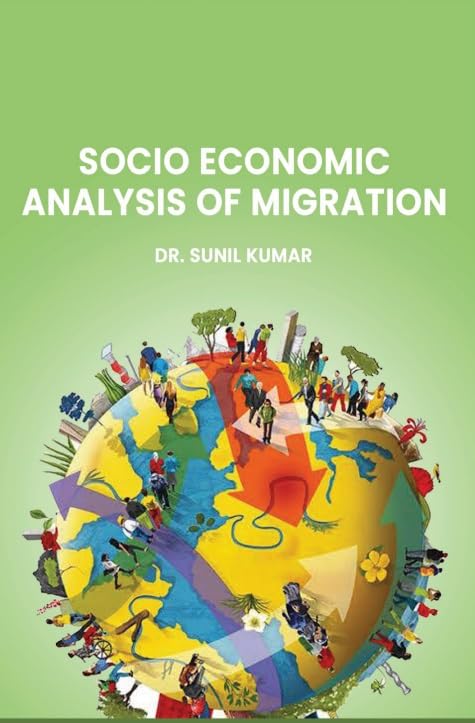 Buy SOCIO - ECONOMIC ANALYSIS OF MIGRATION Book Online at Low Prices in ...