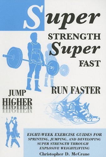 Super Strength Super Fast; Fun Faster Jump Higher: Eight-Week Exercise ...