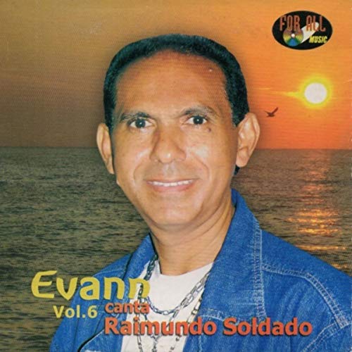 Amazon Music - Evann do BrasilのCanta Raimundo Soldado, Vol. 6 - Amazon ...