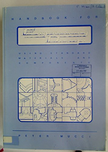 Handbook for Engineering Design Using Standard Materials and Components ...