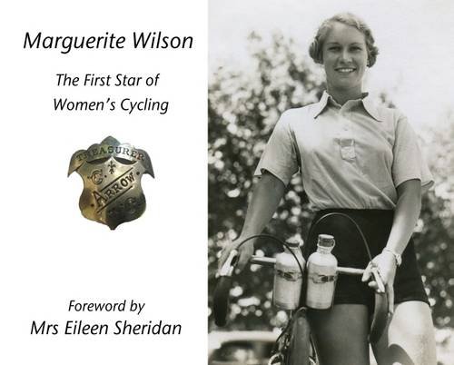 Buy Marguerite Wilson: The First Star of Women's Cycling Book Online at ...