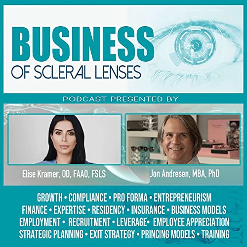 Amazon.com: Business of Scleral Lenses : Elise Kramer OD FAAO and Jon ...