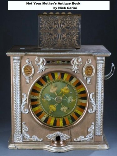 Not Your Mother's Antique Book eBook : Carini, Nick: Amazon.in: Kindle ...