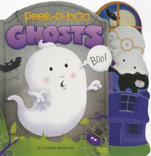 Amazon.com: Peek-A-Boo Ghosts (Charles Reasoner Peek-a-boo Books ...