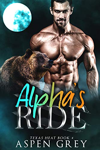 Alpha's Ride: An M/M Shifter MPreg Romance (Texas Heat Book 4) eBook ...