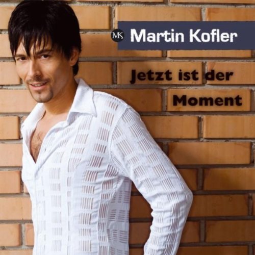 Amazon.co.jp: Jetzt Ist Der Moment : Martin Kofler: デジタルミュージック