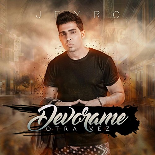 Amazon.com: Devorame Otra Vez : Jeyro: Digital Music