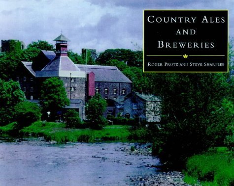 Country Ales & Breweries by Roger Protz (1999-06-24): Roger Protz ...