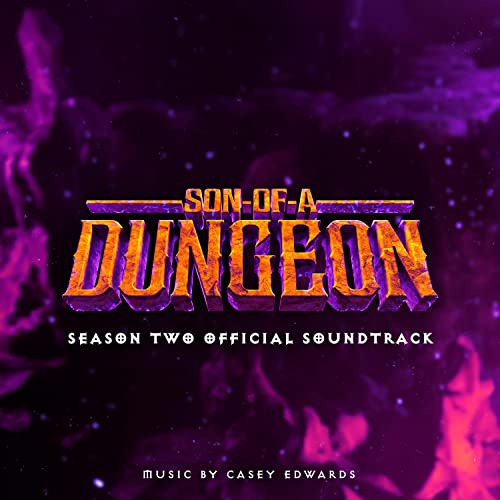Son of a Dungeon: Season 2 (Original Series Soundtrack) von Casey ...