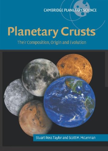 Planetary Crusts: Their Composition, Origin and Evolution (Cambridge ...