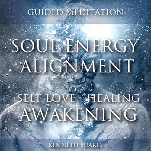 Play Soul Energy Alignment: Self Love, Healing & Awakening by Kenneth ...