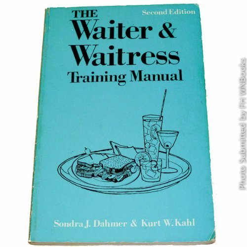 The Waiter and Waitress Training Manual (Food & Hospitality): Dahmer ...