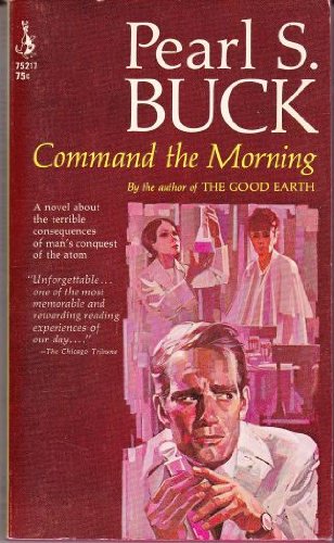 Command the Morning: Buck, Pearl S.: Amazon.com: Books