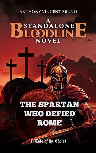 Amazon.com: The Spartan Who Defied Rome: A Standalone Bloodline Novel ...