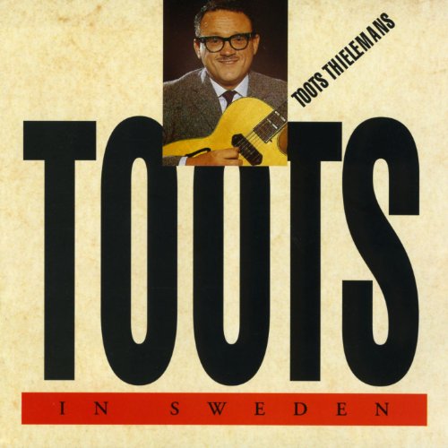 Amazon Music Unlimited - Toots Thielemans 『Toots in Sweden』