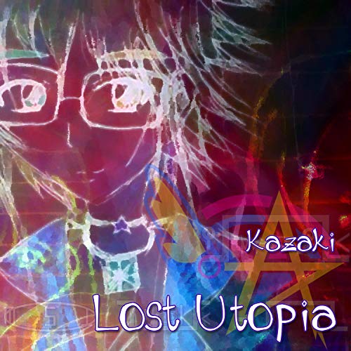 Amazon.co.jp: Lost Utopia : Kazaki: デジタルミュージック