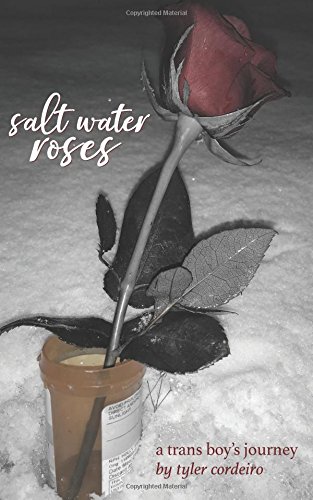 Saltwater Roses: Cordeiro, Tyler: 9781717534545: Amazon.com: Books