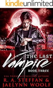 Amazon.com: The Last Vampire: Book Three (The Last Vampire World 3) eBook : Steffan, R. A ...